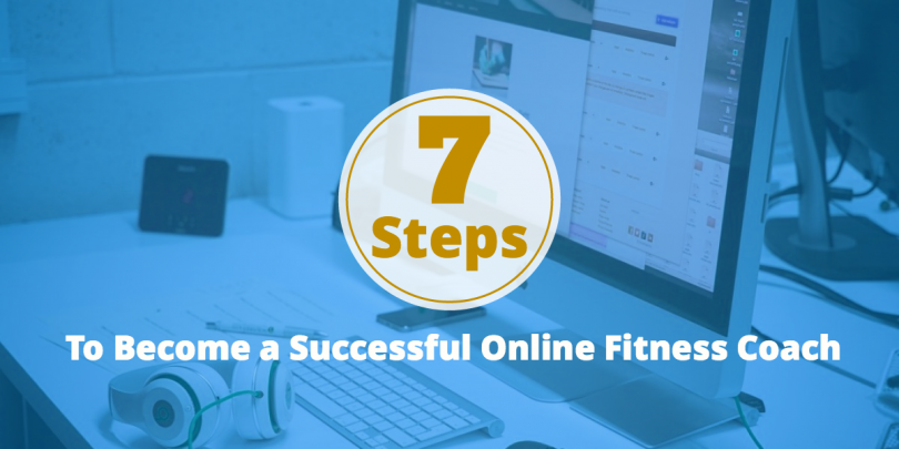7 Steps to Become a Successful Online Fitness Coach – The TotalCoaching ...
